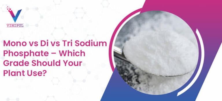Mono vs Di vs Tri Sodium Phosphate – Which Grade Should Your Plant Use ...